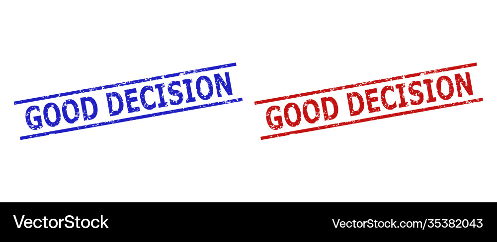 Good decision stamp seals with grunged style Vector Image