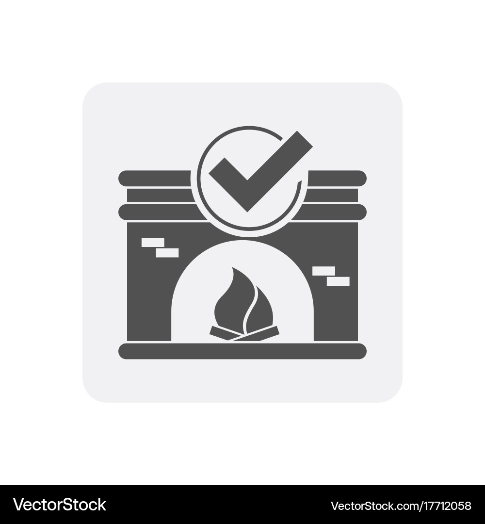 Quality control at home icon with fireplace sign Vector Image