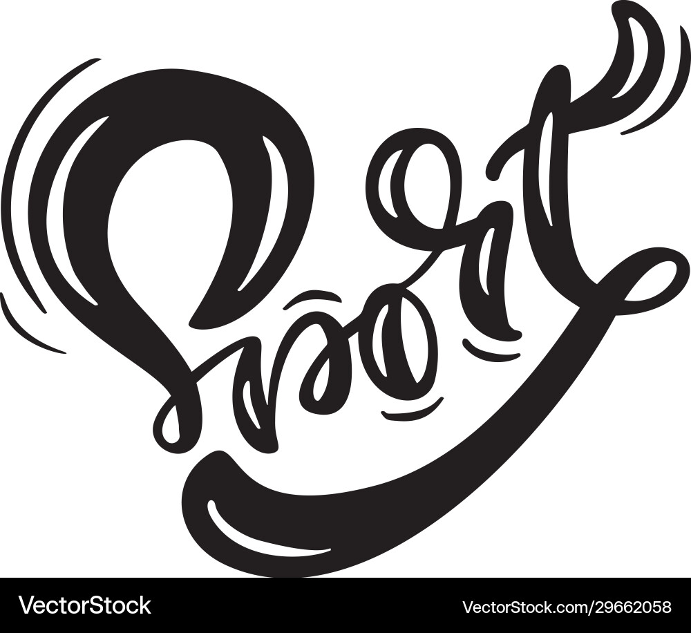 Sport calligraphy hand drawn word Royalty Free Vector Image