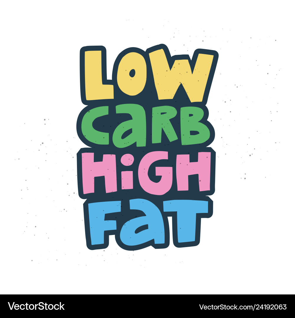 Low carb high fat cartoon lettering Royalty Free Vector