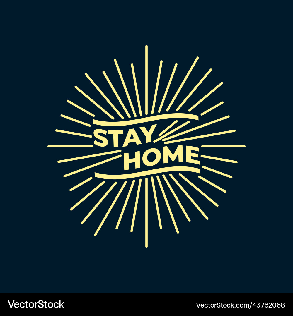 Please stay at home banner design on white Vector Image