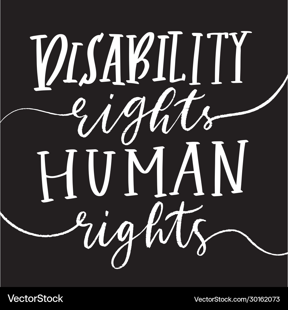 Disability right are human rights lettering quote Vector Image