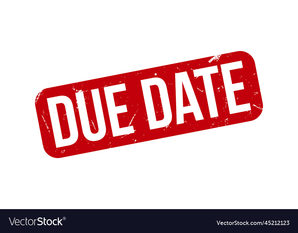 Due date rubber stamp seal Royalty Free Vector Image Due date rubber stamp seal Royalty Free Vector Image