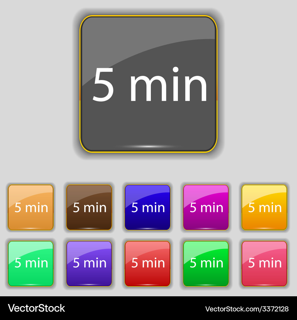 Five minutes sign icon set of colored buttons Vector Image