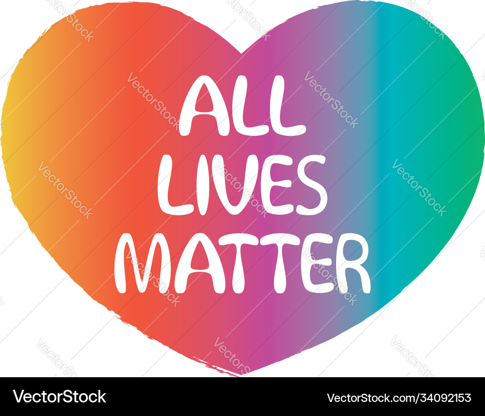 All lives matter sign in heart Royalty Free Vector Image