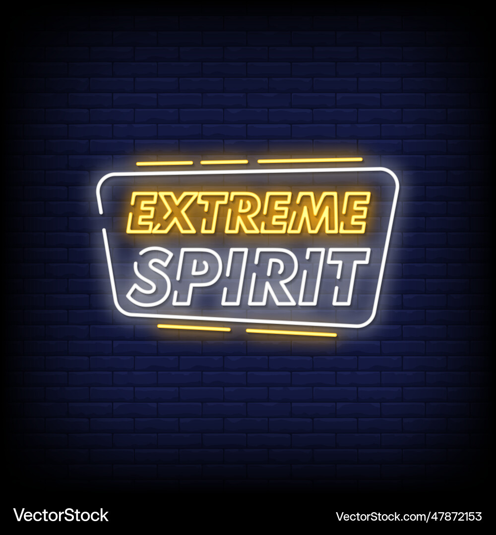 Neon sign extreme spirit Royalty Free Vector Image