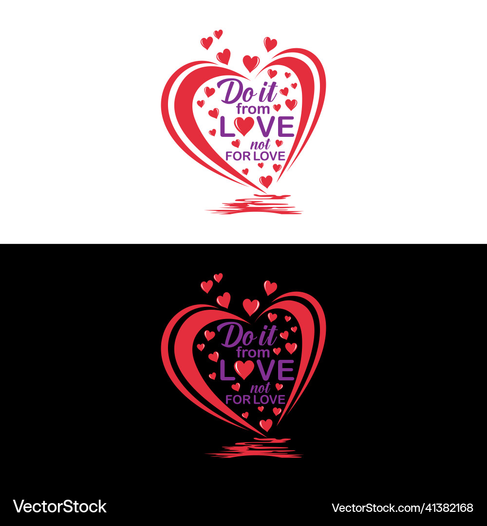 Do it from love Royalty Free Vector Image - VectorStock