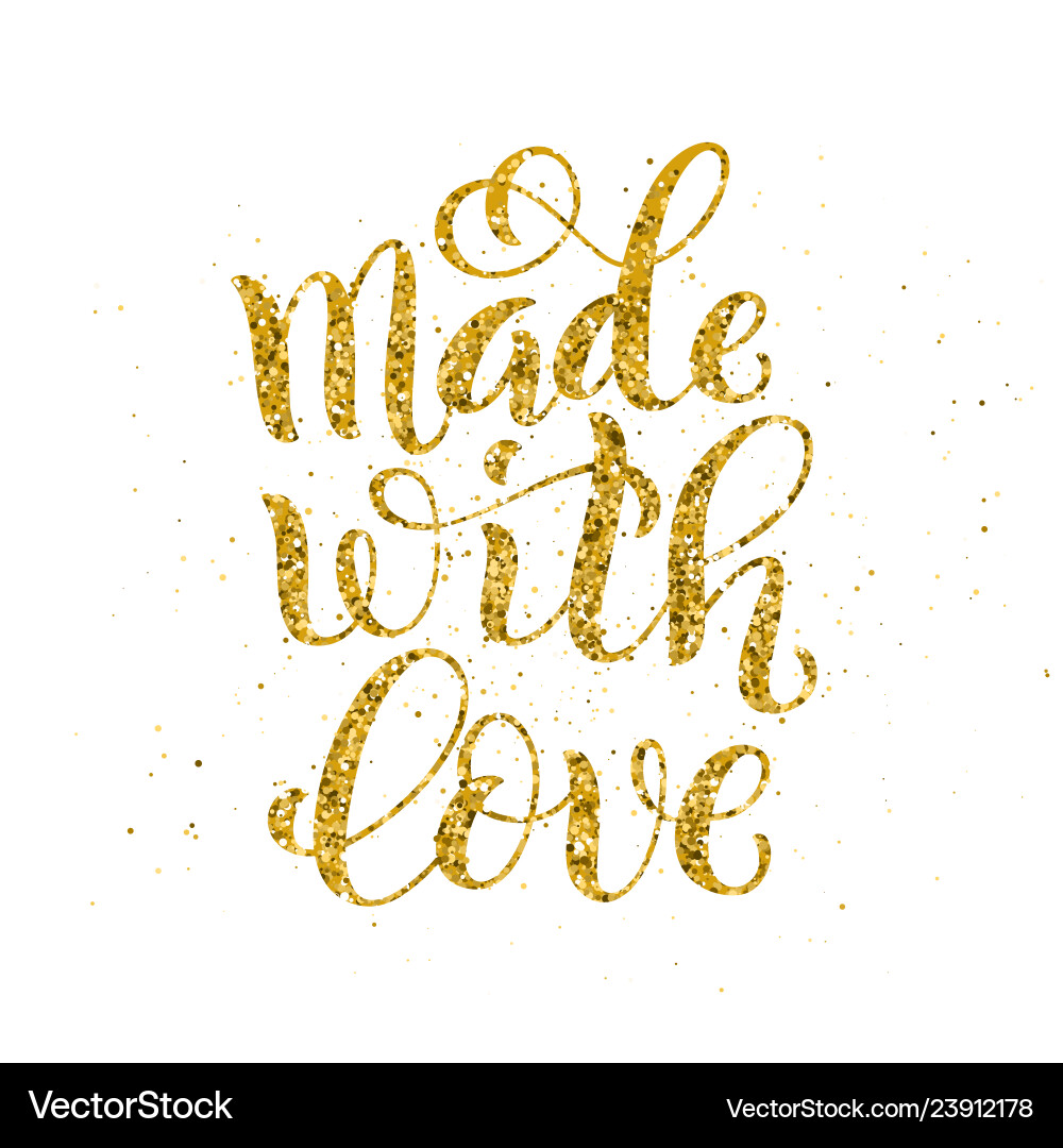 Made with love poster hand-drawn golden Royalty Free Vector