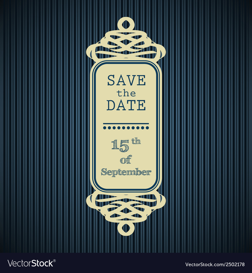 Save the date frame Royalty Free Vector Image - VectorStock