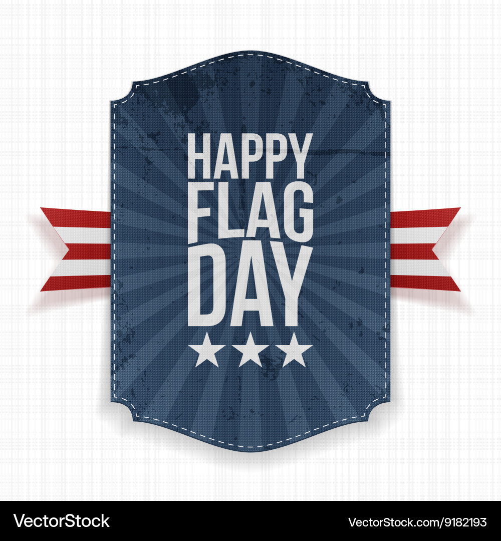 Happy flag day patriotic label with ribbon Vector Image