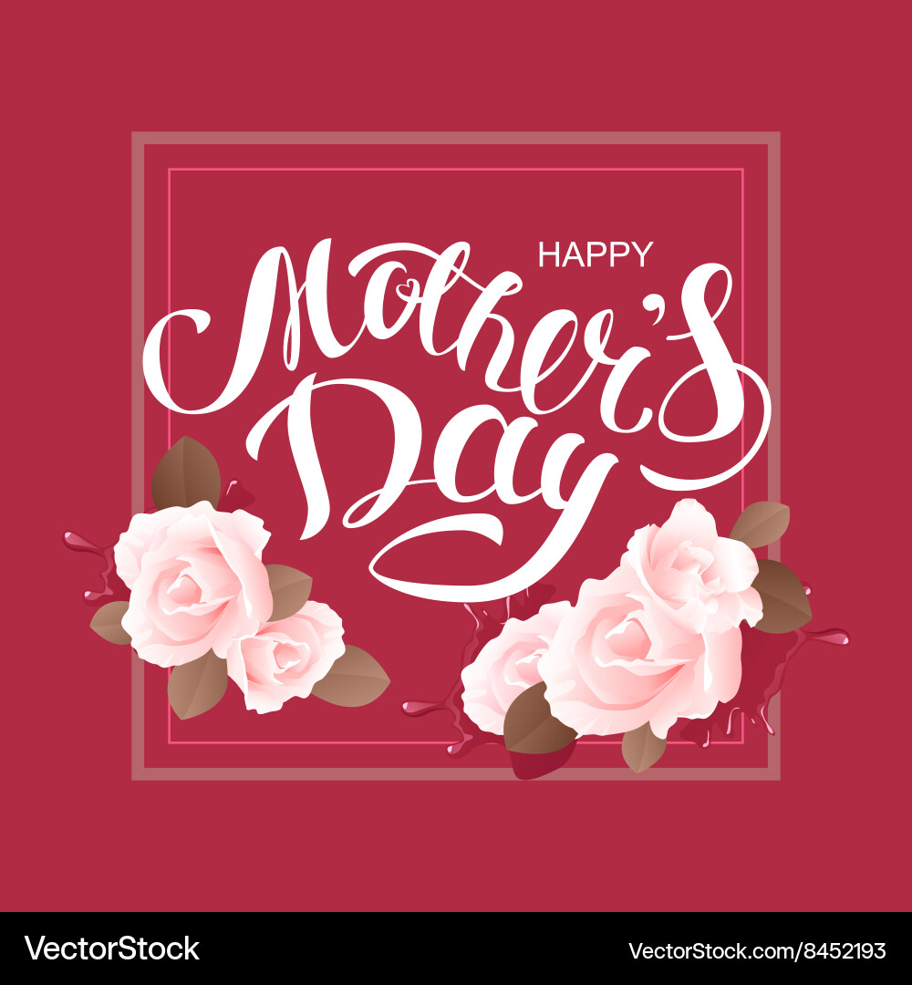 Happy mothers day greeting card lettering text Vector Image