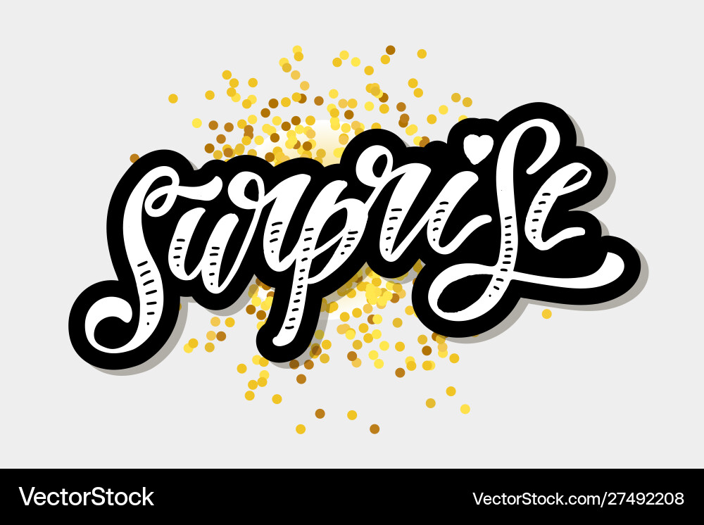 Surprise lettering calligraphy brush text holiday Vector Image