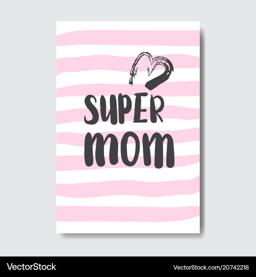 Super mom hand drawing calligraphy decoration Vector Image