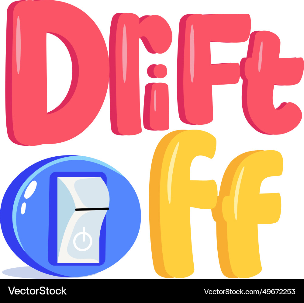 Drift off Royalty Free Vector Image - VectorStock