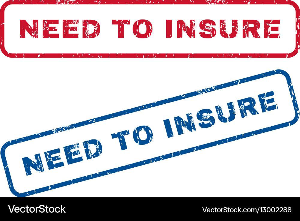 Need to insure rubber stamps Royalty Free Vector Image