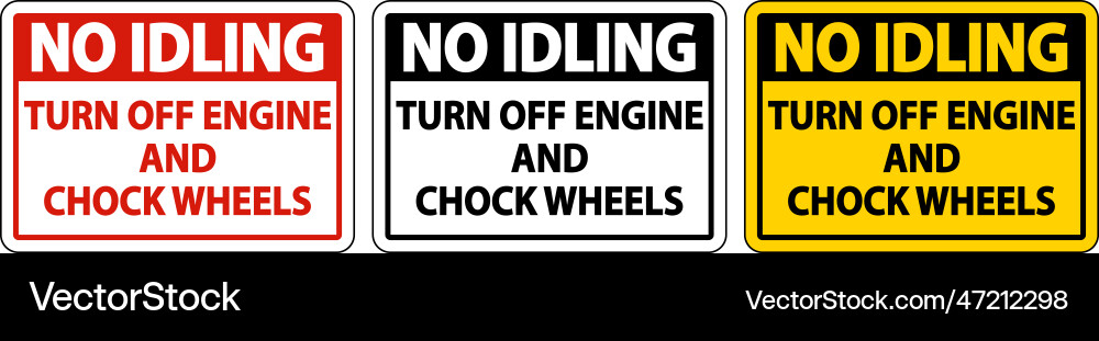 Turn off engine and chock wheels sign on white Vector Image