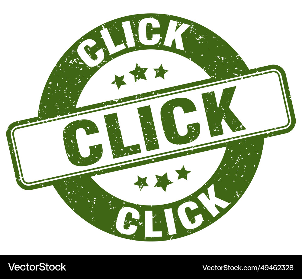 Click stamp label round grunge sign Royalty Free Vector
