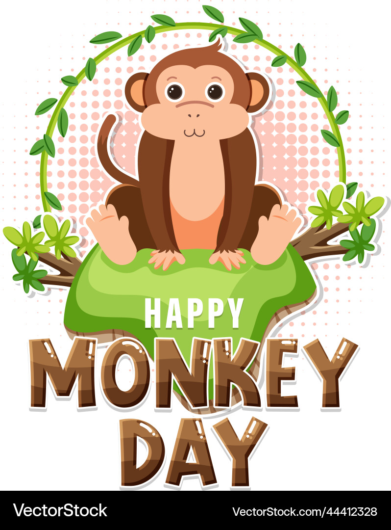 Monkey day text banner design Royalty Free Vector Image
