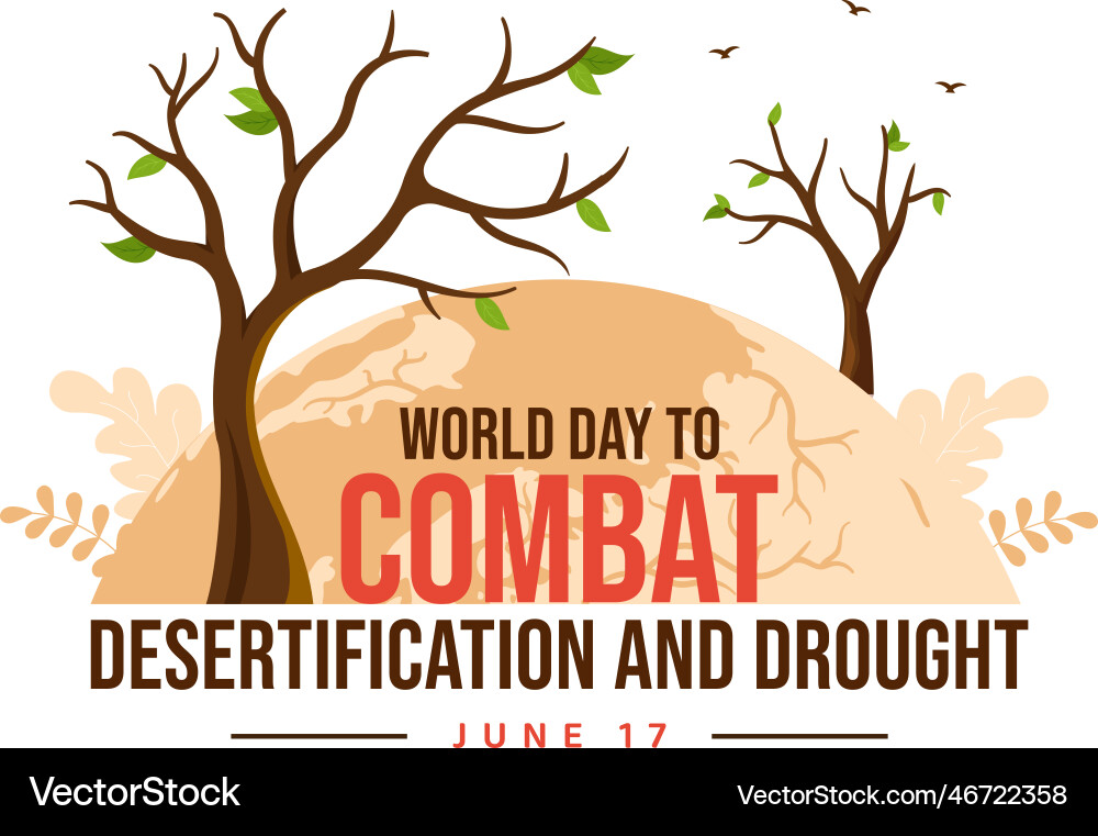World day to combat desertification and drought Vector Image