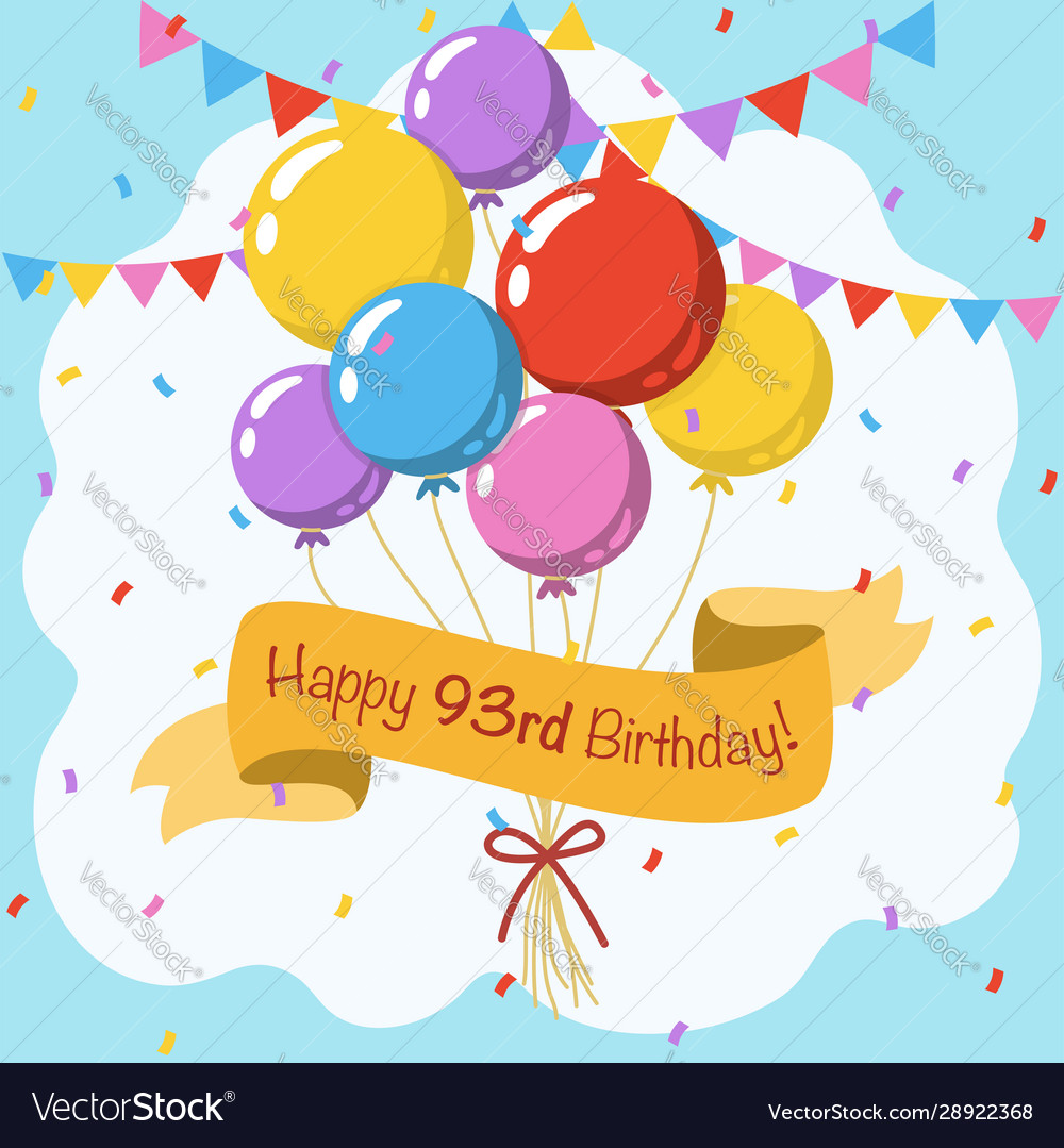 Happy 93rd Birthday Colorful Greeting Card With Vector Image