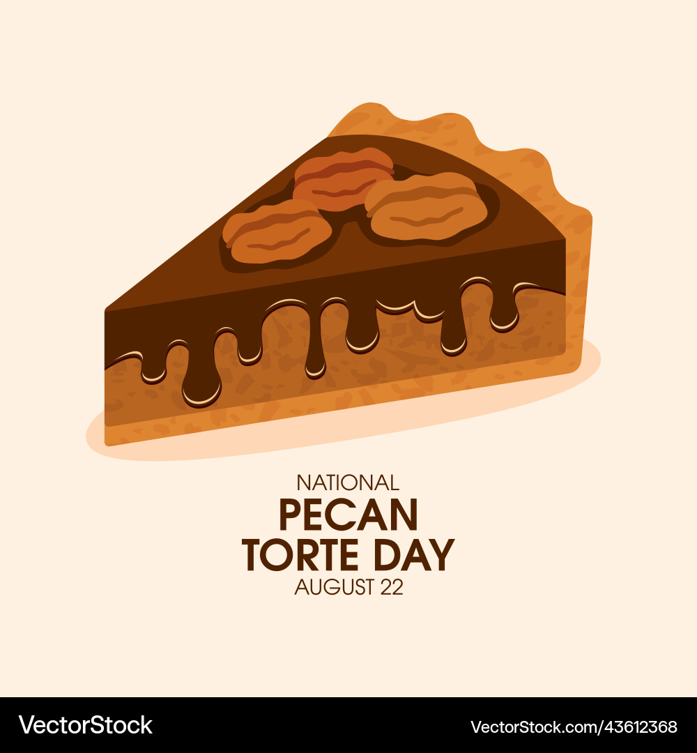 National pecan torte day poster Royalty Free Vector Image