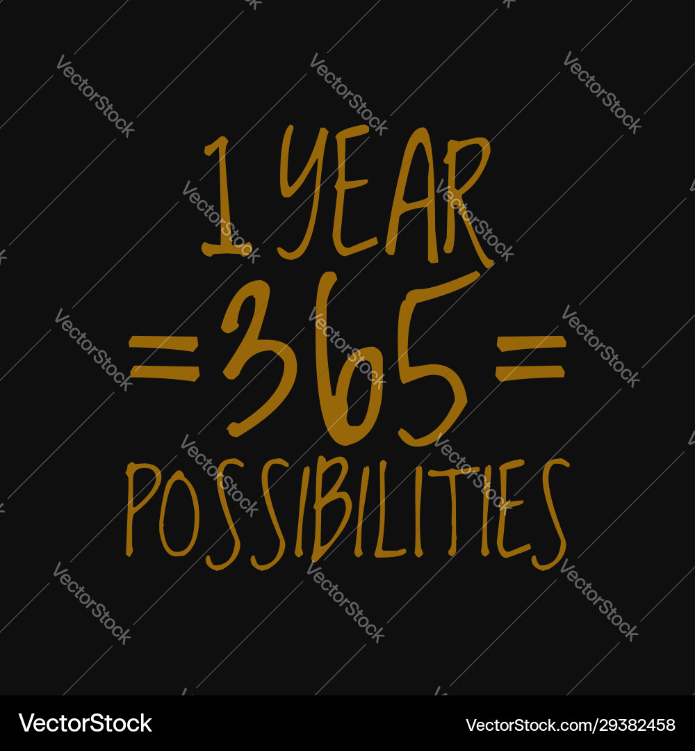 1 year 365 possibilities inspirational Royalty Free Vector