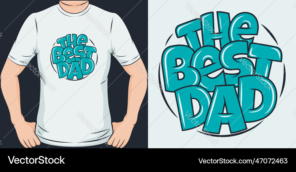Best dad t-shirt design Royalty Free Vector Image