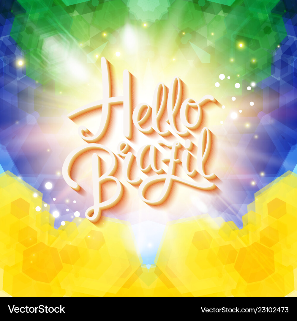 Hello brazil over flag colors with bright sparkle Vector Image