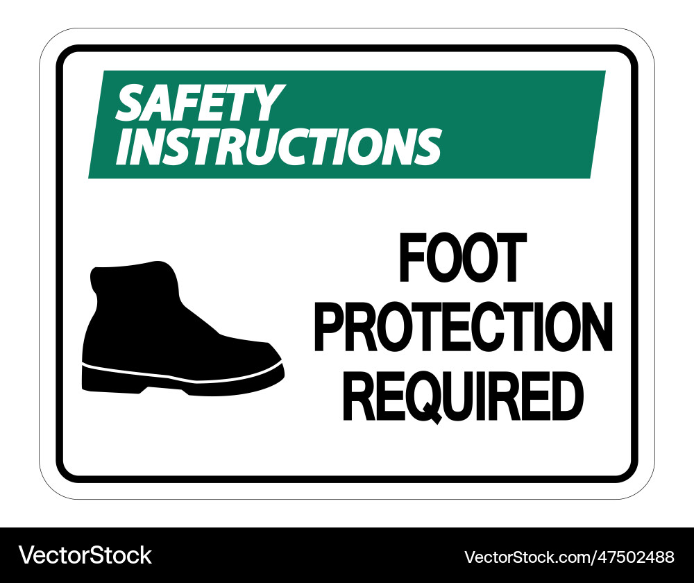 Safety instructions foot protection required wall Vector Image