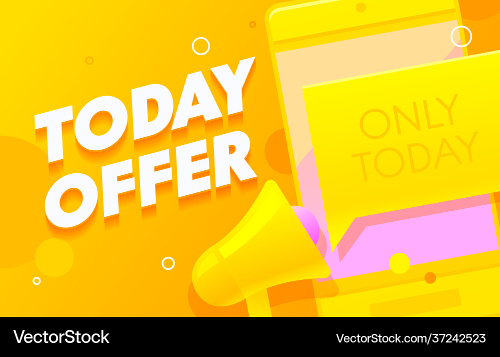Today offer banner with loudspeaker for business Vector Image