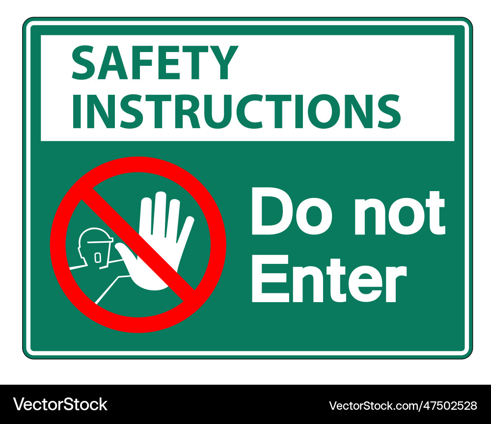 Safety instructions do not enter symbol sign Vector Image