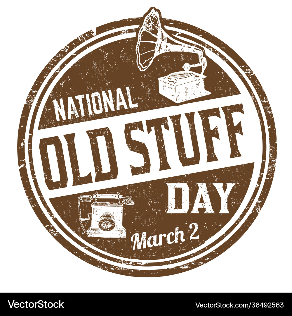 National old stuff day grunge rubber stamp Vector Image