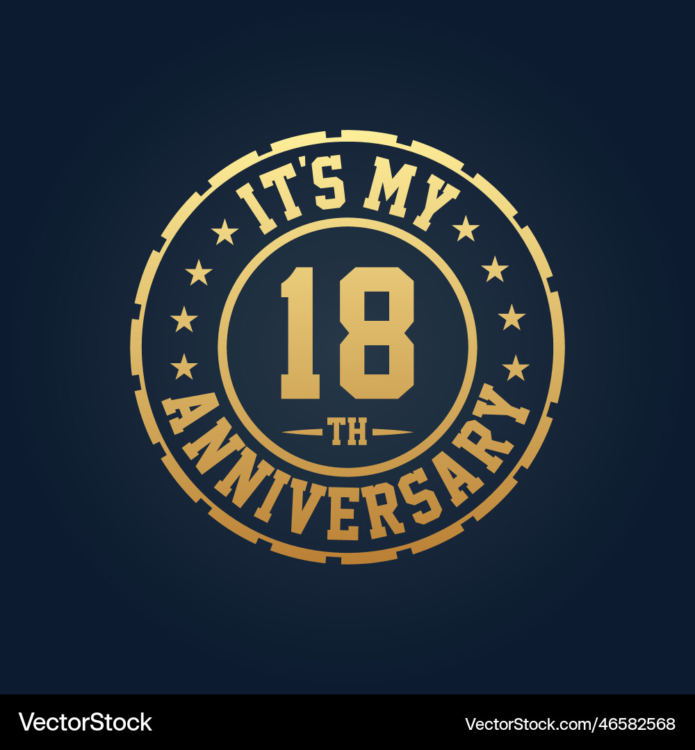 Its my 18th anniversary 18th wedding anniversary Vector Image
