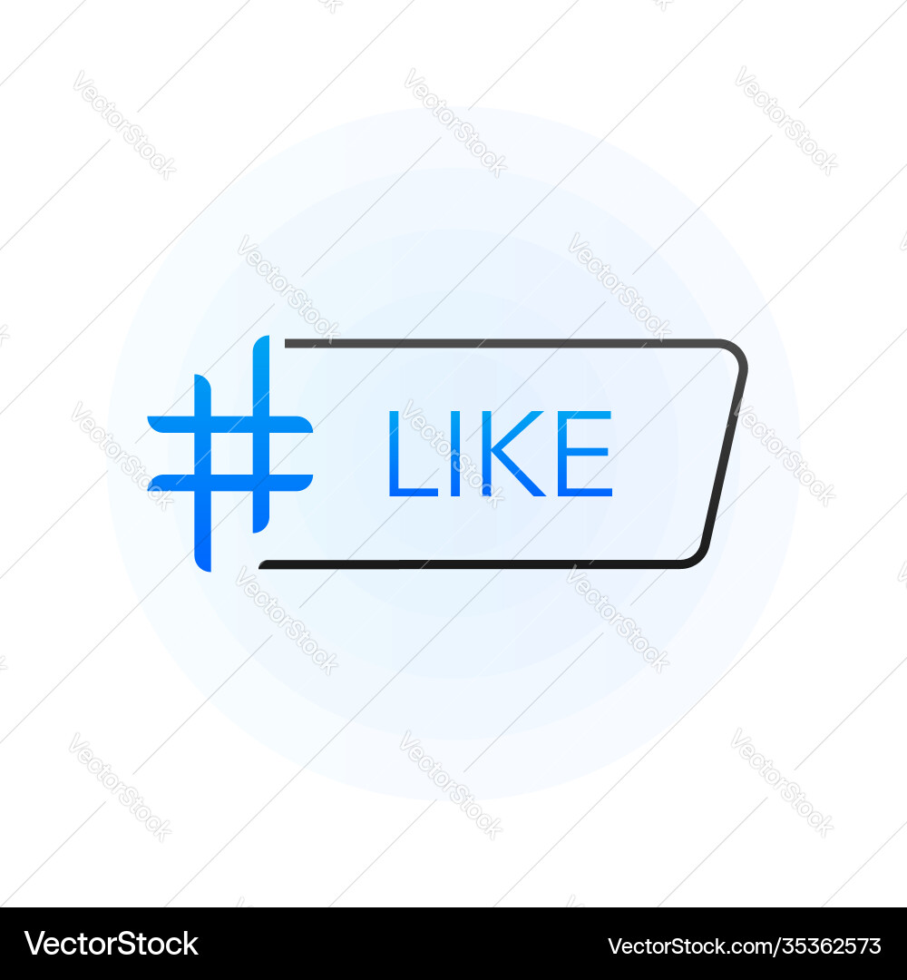 Hash tag lable like on white background Royalty Free Vector