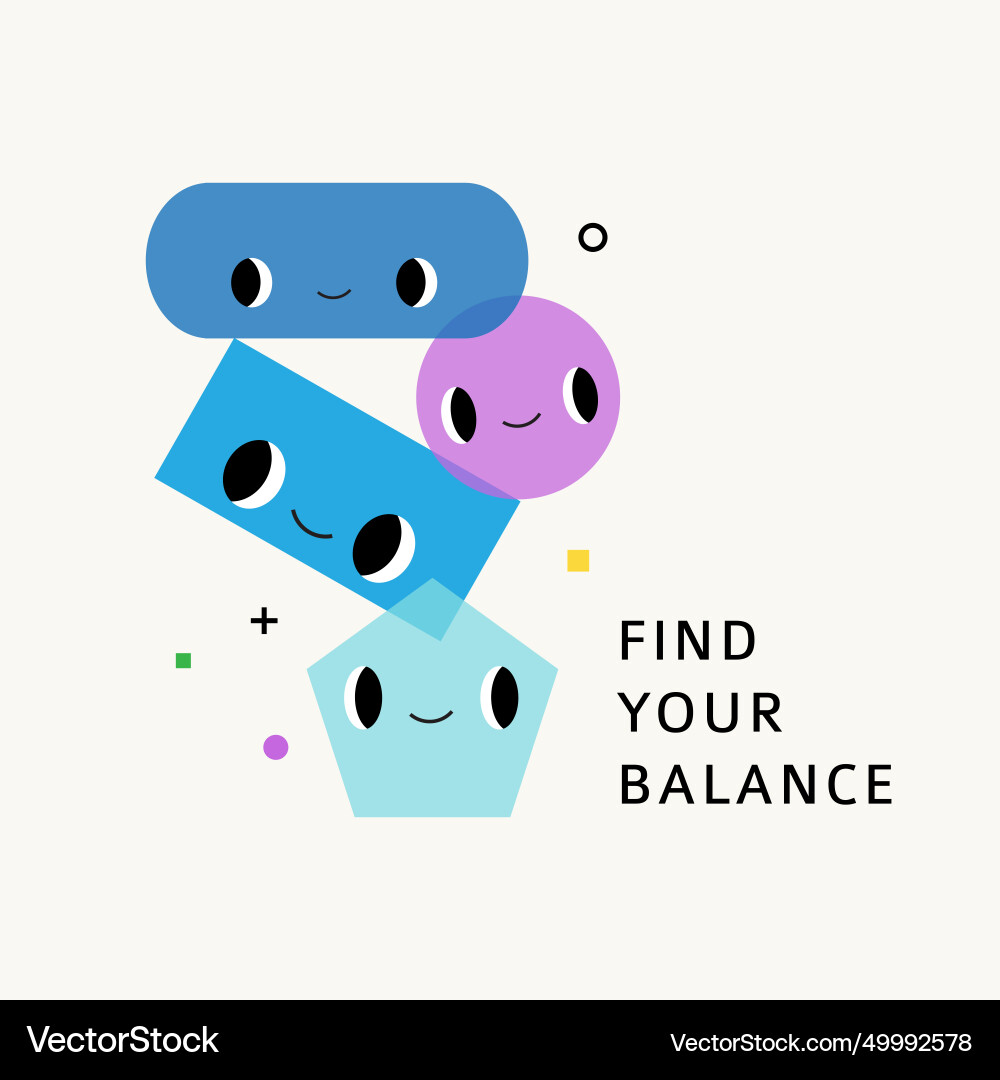 Find your balance funny geometry composition Vector Image
