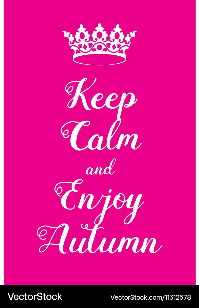 Keep calm and enjoy autumn poster Royalty Free Vector Image