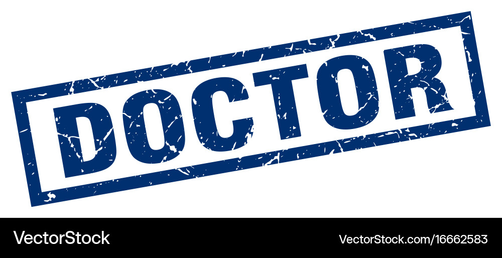 Square grunge blue doctor stamp Royalty Free Vector Image