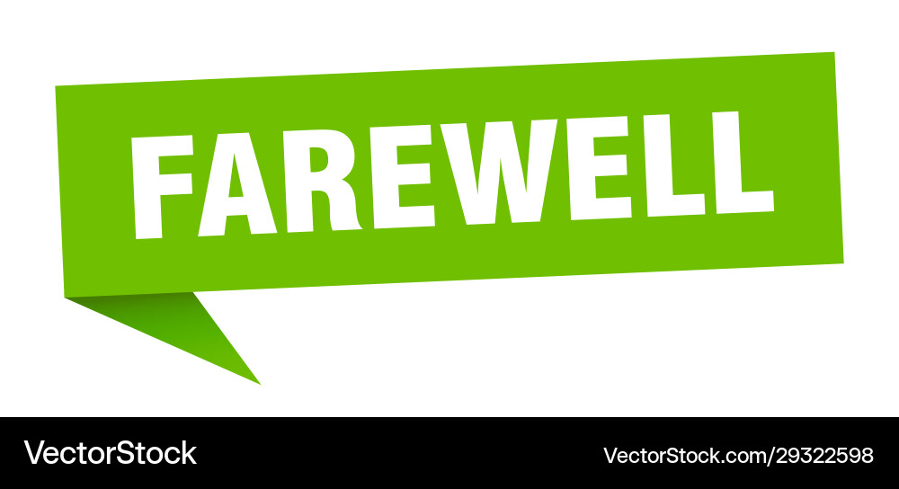 Farewell speech bubble ribbon sign Royalty Free Vector Image