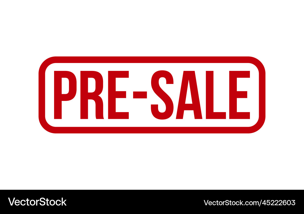 Pre-sale rubber stamp seal Royalty Free Vector Image