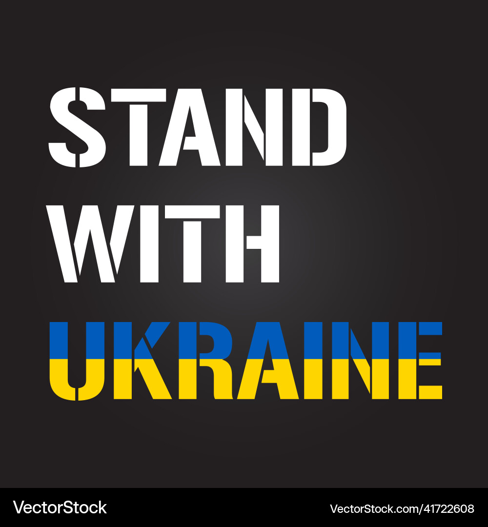 Stand with ukraine slogan concept save ukraine Vector Image