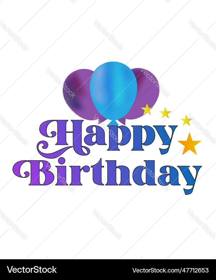 Happy birthday balloons with text Royalty Free Vector Image