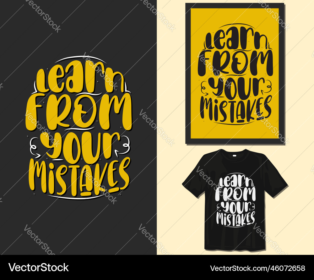 Learn from mistakes quotes typography t shirt Vector Image