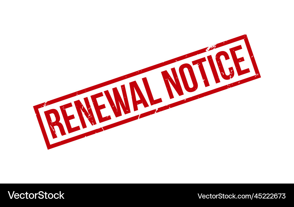 Renewal notice rubber stamp seal Royalty Free Vector Image