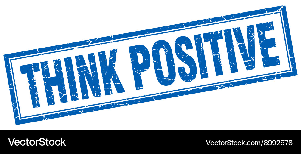 Think positive blue square grunge stamp on white Vector Image