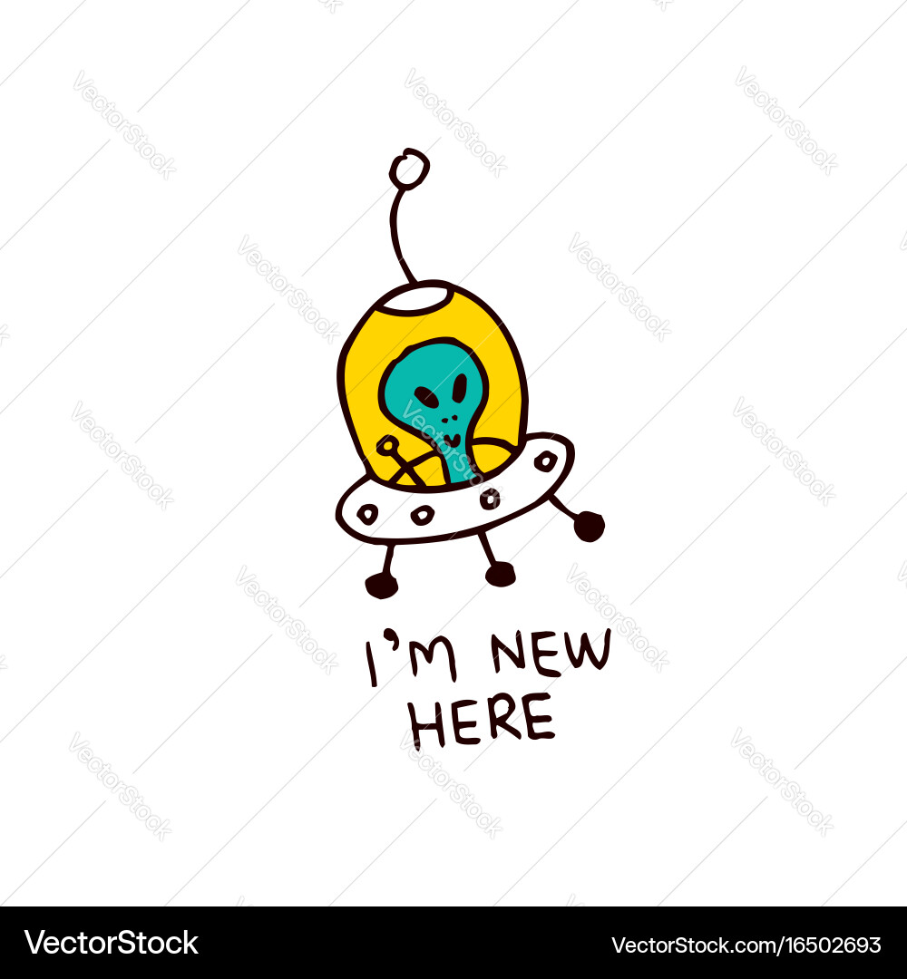 Im new here Royalty Free Vector Image - VectorStock