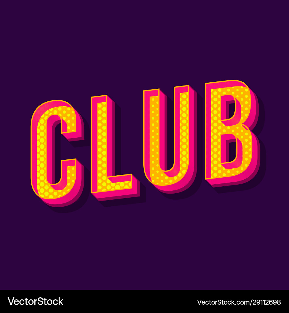 Club vintage 3d lettering Royalty Free Vector Image
