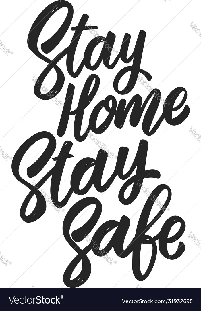 Stay home safe lettering phrase on white Vector Image