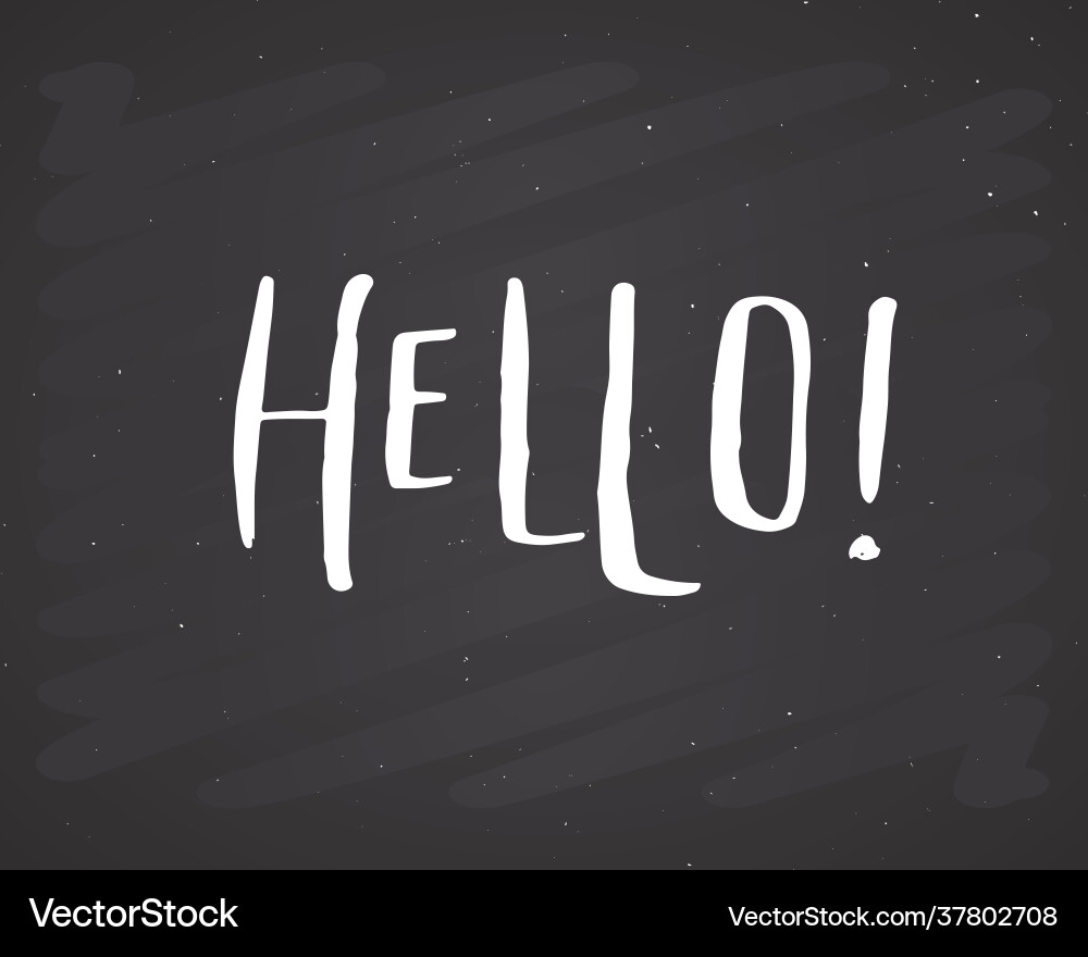 Hello lettering handwritten sign hand drawn Vector Image