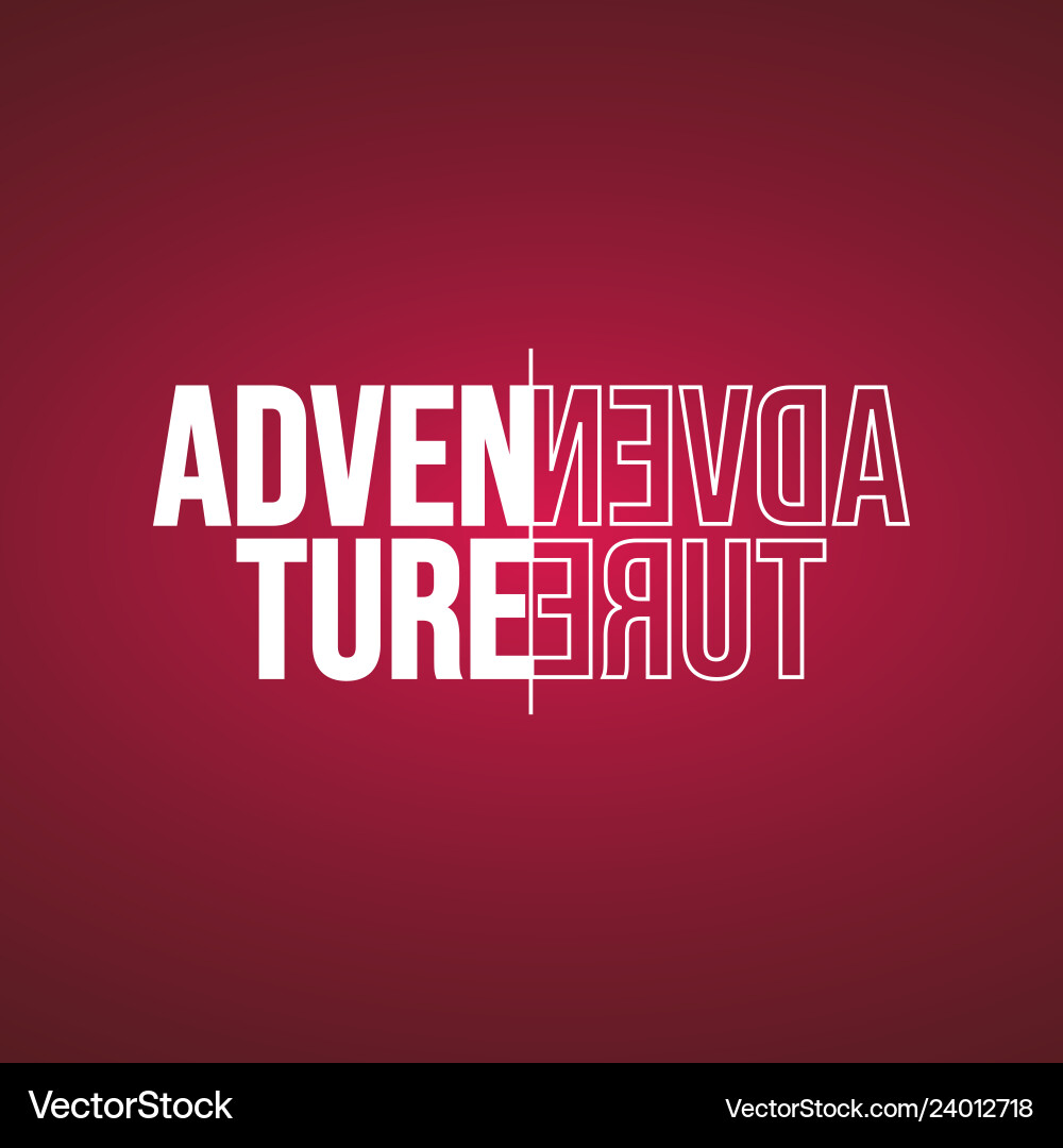 Adventure life quote with modern background Vector Image