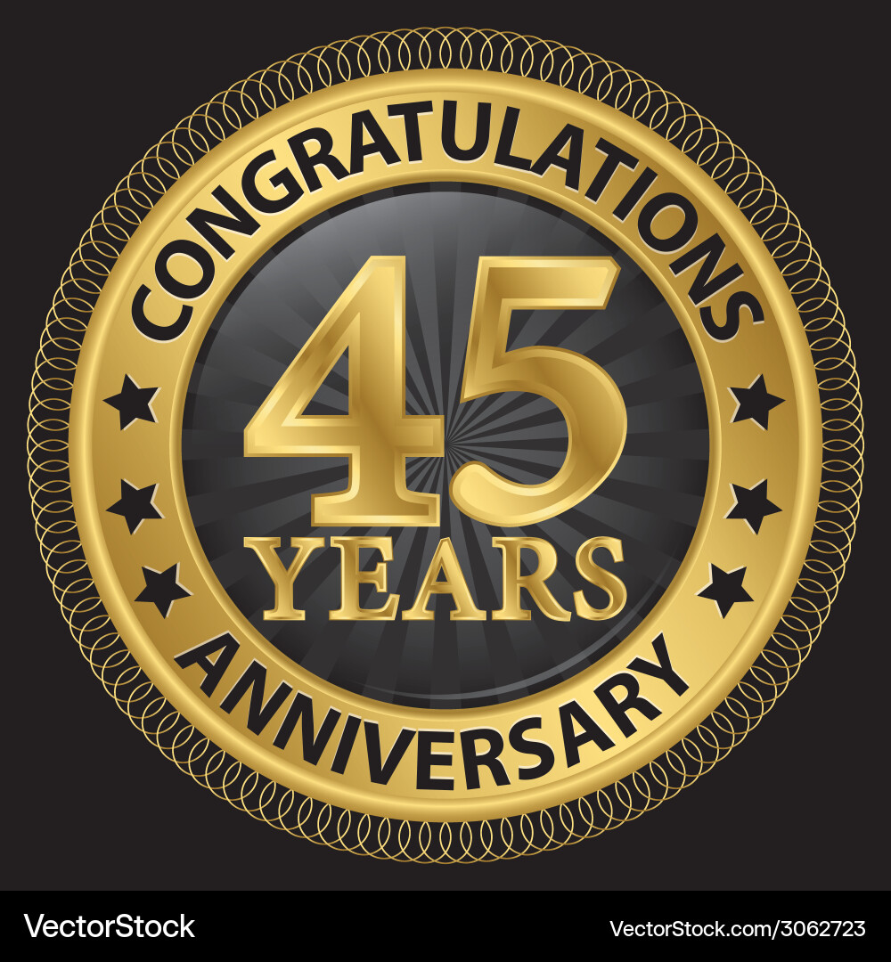 45 years anniversary congratulations gold label Vector Image
